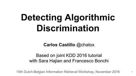 Detecting Algorithmic Bias Keynote At Dir 2016 Ppt