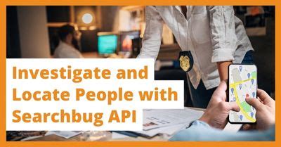 Investigate People With Searchbug APIs XML And JSON Formats