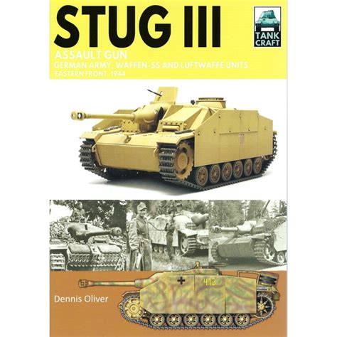 Tankcraft 44 Stug Iiiandiv Assault Gun Waffen Ss And Luftwaffe Units