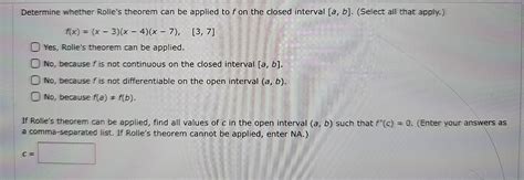 Solved Determine Whether Rolle S Theorem Can Be Applied To F Chegg