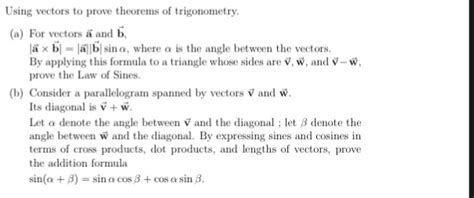 Solved Using Vectors To Prove Theorems Of Trigonometry A Chegg