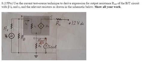 solved 8 15pts use the current test source technique to