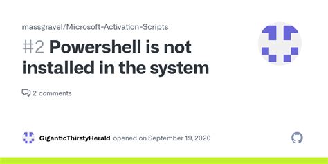 powershell is not installed in the system · issue 2 · massgravel
