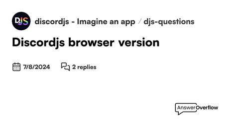 Discordjs Browser Version Discordjs Imagine An App
