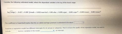 Solved Consider The Following Estimated Model Where The