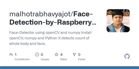 Github Malhotrabhavyajot Face Detection By Raspberry Pi Using Open Cv Face Detector Using
