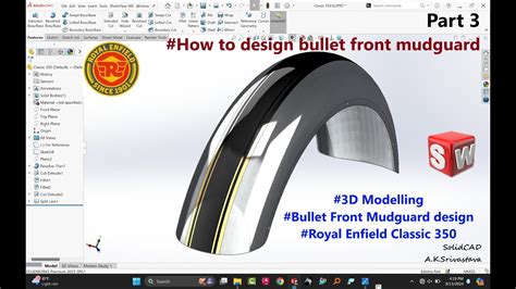 How To Design Front Mudguard Of Royal Enfield In Solidworks Part 3 Youtube