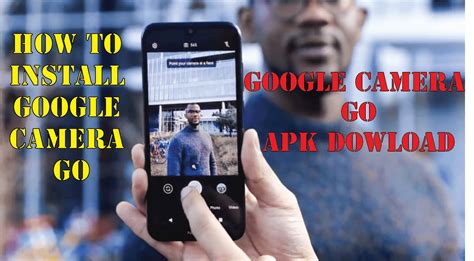 How To Install Google Camera Go For All Android Device GSM FULL INFO