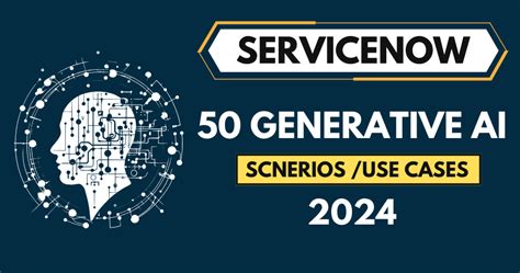 Servicenow Generative Ai Use Cases 2024 Servicenow Spectaculars
