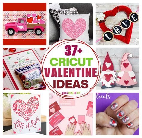 37 Cricut Valentine Ideas You Must See Daily Dose Of Diy