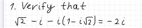 Solved 1 Verify That 2−i−i 1−i2 −2i