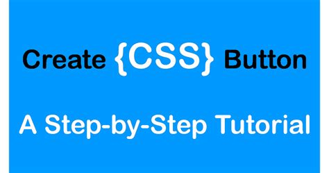 Create Css Buttons A Step By Step Tutorial