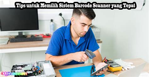 Kelebihan Dan Kekurangan Sistem Barcode Scanner Mboton