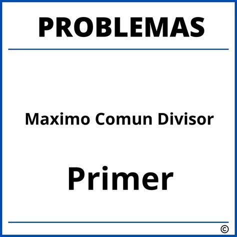 Problemas De Maximo Comun Divisor Para Primer Grado De Primaria Pdf