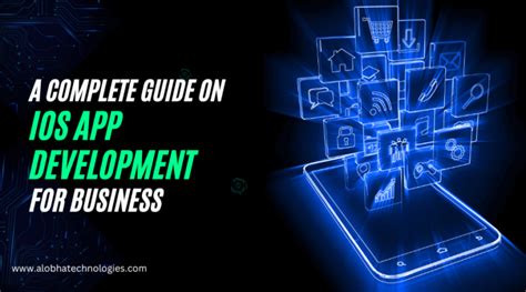 A Complete Guide On Ios App Development For Business