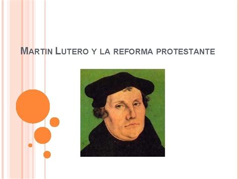 Martin Lutero Y La Reforma Protestante Vida De