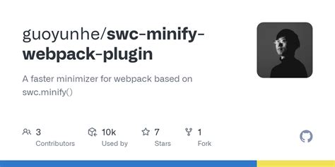 GitHub Guoyunhe Swc Minify Webpack Plugin A Faster Minimizer For