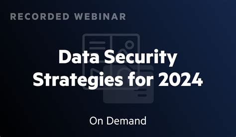 on demand data security strategies for 2024
