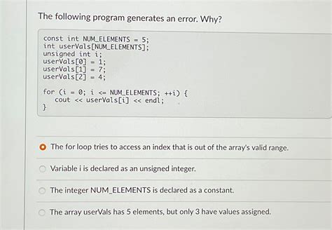 Solved The Following Program Generates An Error Whyconst