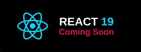 React 19 Unveiled Whats New And Why It Matters