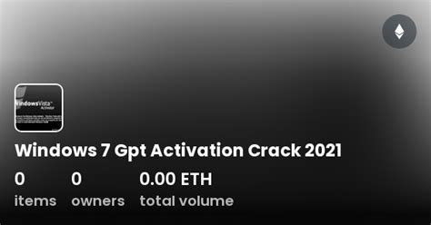 windows 7 gpt activation crack 2021 collection opensea
