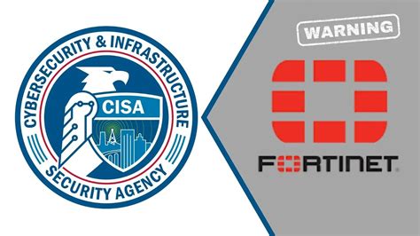 Cisa Issues Security Warning On Fortinet Fortios Authentication Bypass