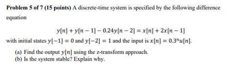 Solved Problem Of Points A Discrete Time System Is Chegg Com