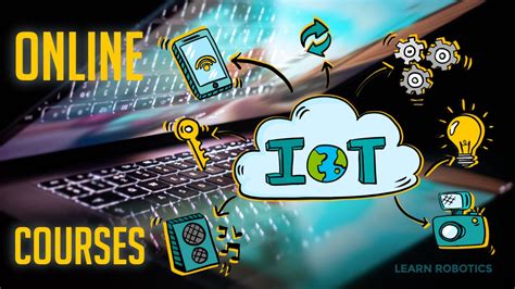 the best internet of things iot courses online for 2020 learn robotics