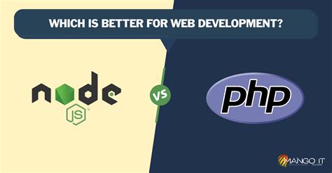 Nodejs Vs Php Which Is Better For Web Development