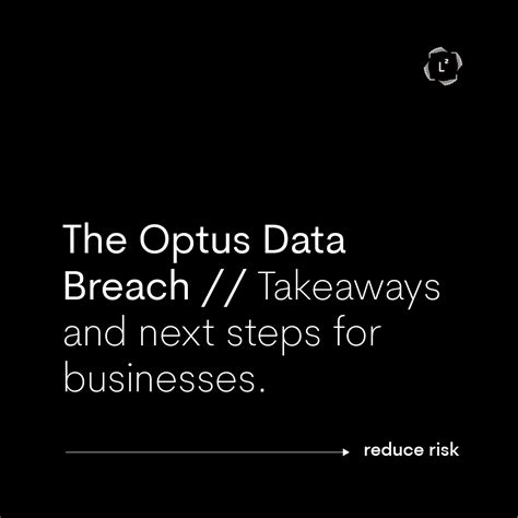 The Optus Data Breach Takeaways And Next Steps For Businesses — Law