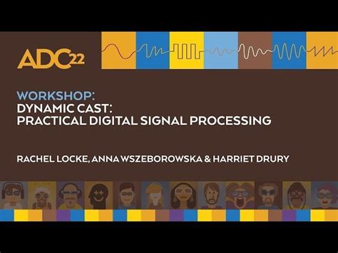 Free Video Practical Digital Signal Processing Workshop From Adc Audio Developer Conference