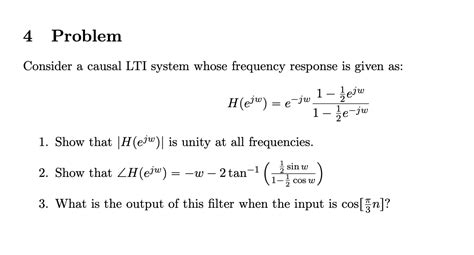 Solved Problem Consider A Causal LTI System Whose Chegg
