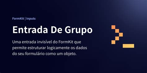 Entrada De Grupo ⚡️ Formkit
