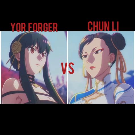 Yor Forger Vs Chun Li By Morphbreaker On Deviantart