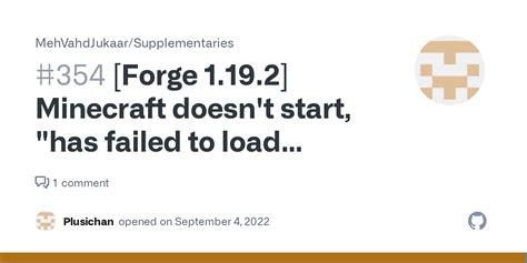 Forge 1192 Minecraft Doesnt Start Has Failed To Load Correctly · Issue 354