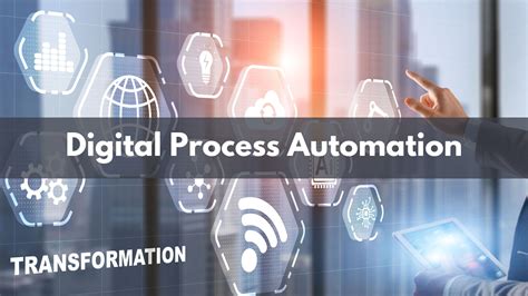 6 Key Factors For Success In Digital Process Automation