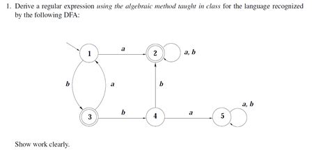 Solved 1 Derive A Regular Expression Using The Algebraic