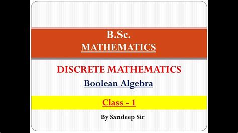 Class 1mathdiscrete Mathematics Boolean Algebra Youtube