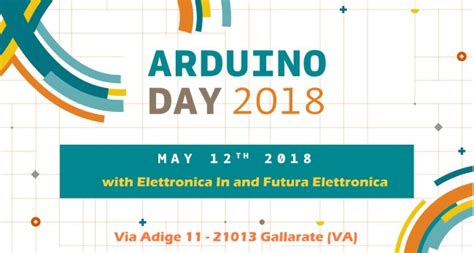 Arduino Day 2018 ArduinoD18 Elettronica In La Tua Rivista Di
