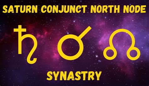 Saturn Conjunct North Node Synastry Love And Friendships Sacred Joanne