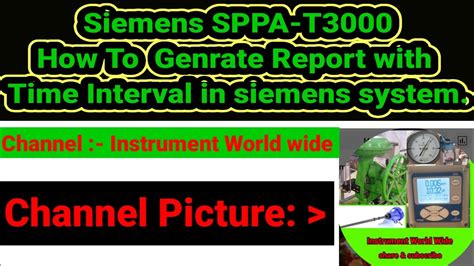How To Generate Report In Siemens Sppa T 3000 Of Analog Value And Alarm Sequence Youtube