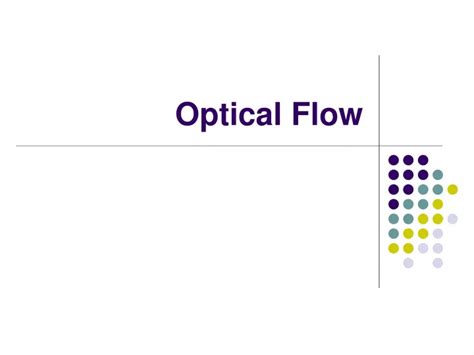 Ppt Optical Flow Powerpoint Presentation Free Download Id9565027