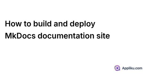 How To Build And Deploy Mkdocs Documentation Site
