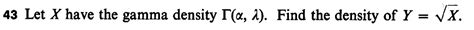 Solved Let X have the gamma density Γ α λ Find the Chegg com