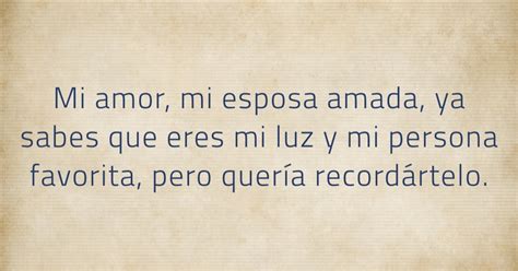 Mi Amor Mi Esposa Amada Frases Con Emoci N