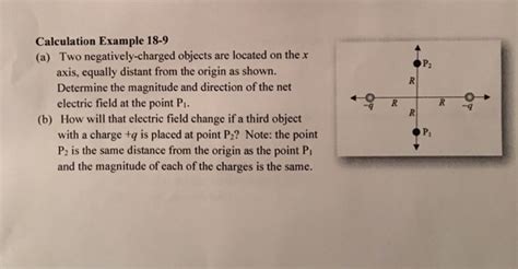 Solved Calculation Example 18 9 A Two Negatively Charged