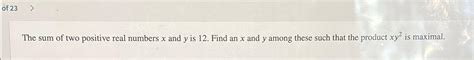 solved the sum of two positive real numbers x ﻿and y ﻿is