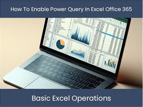 Excel Tutorial How To Enable Power Query In Excel Office 365
