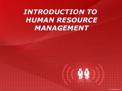 Introduction To Human Resource Management