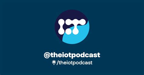 Theiotpodcast Listen On Youtube Spotify Linktree